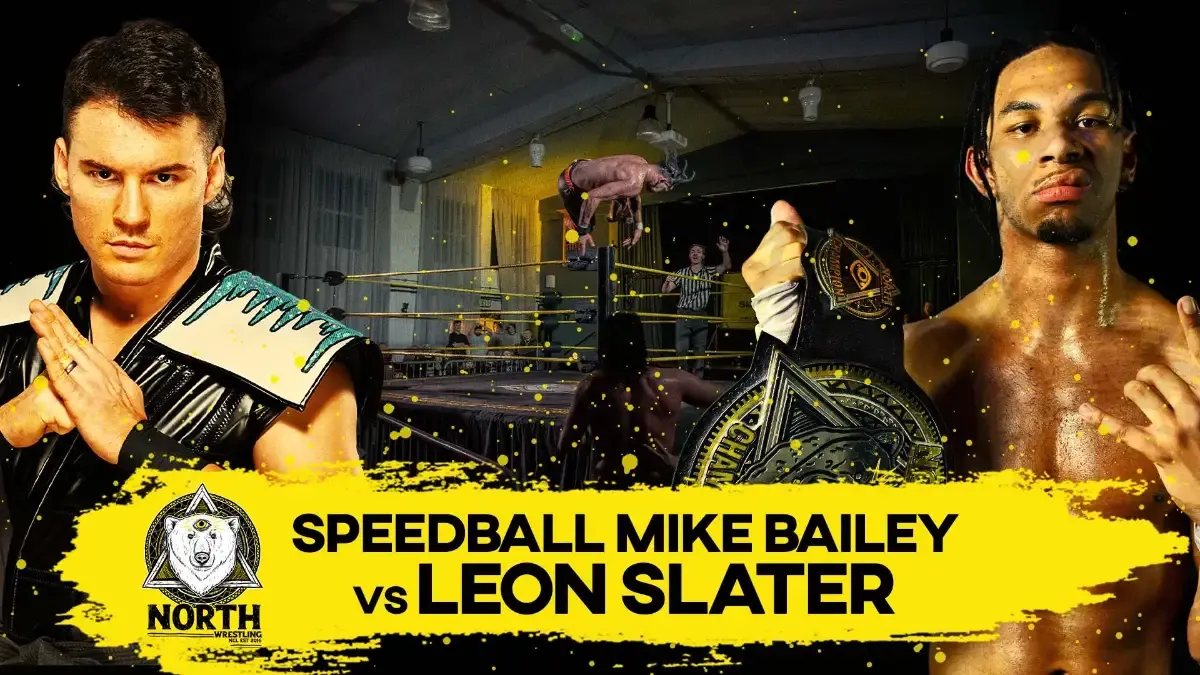 WATCH: NORTH Wrestling Releases Full "Speedball" Mike Bailey Vs. Leon ...